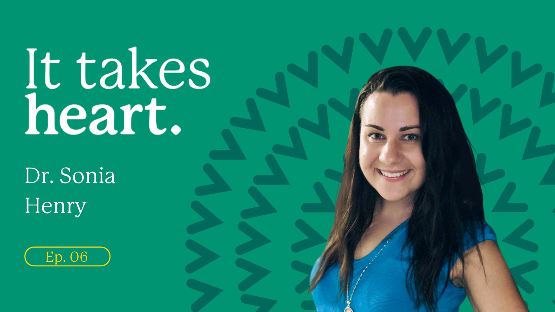 Swapping City Life for Red Dust, It Takes Heart with Dr. Sonia Henry ...